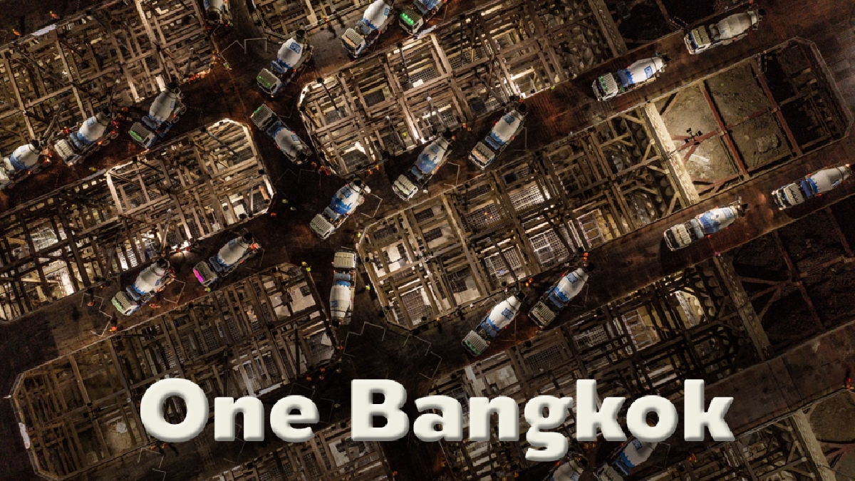 One Bangkok เทคอนกรีตฐานรากที่ใหญ่ที่สุดในเอเชียตะวันออกเฉียงใต้